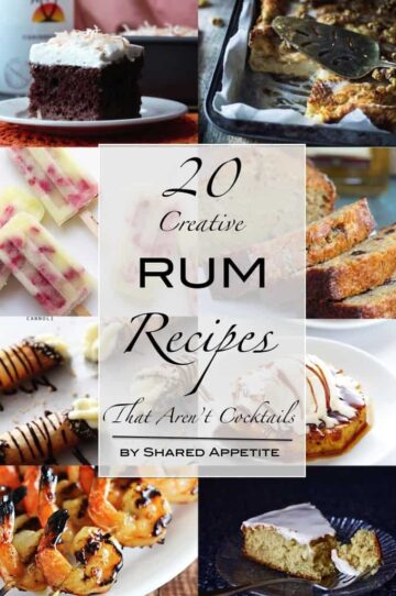 20 Creative Rum Based Recipes That Aren't Cocktails - Shared Appetite